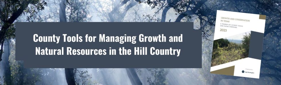 County Tools for Managing Growth | Hill Country Alliance