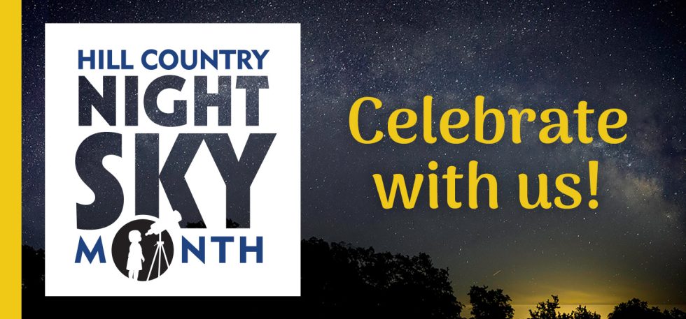 Hill Country Night Sky Month | Hill Country Alliance